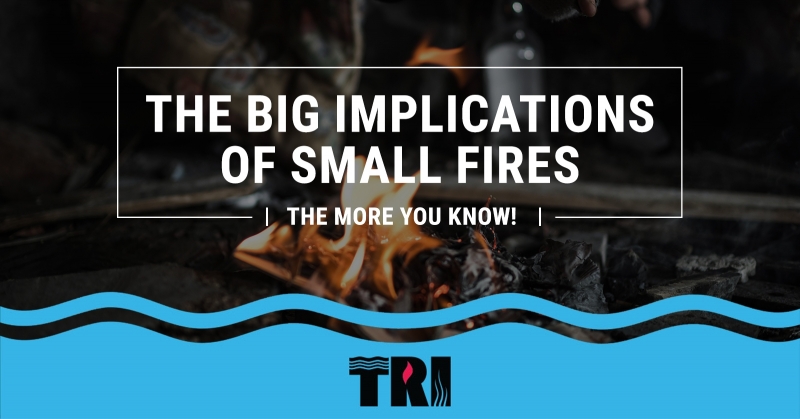 The Big Implications of Small Fires